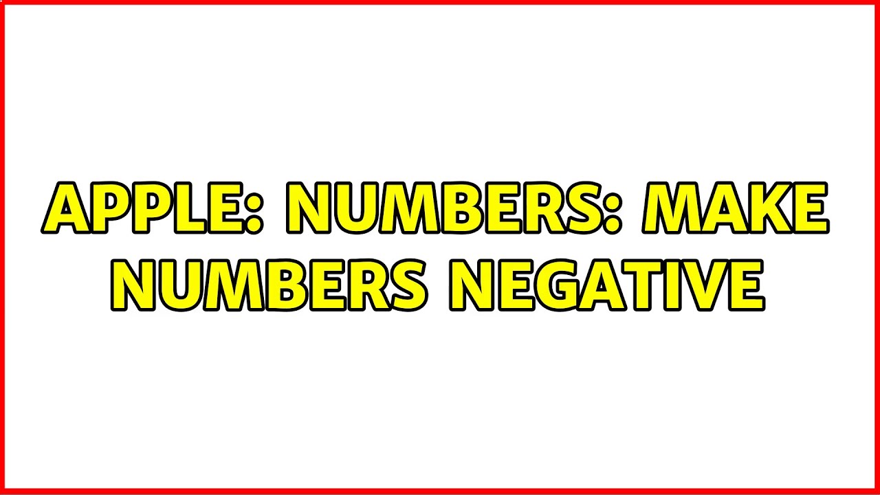 Apple Numbers Make Numbers Negative 2 Solutions YouTube apple-numbers-make-numbers-negative-2-solutions-youtube