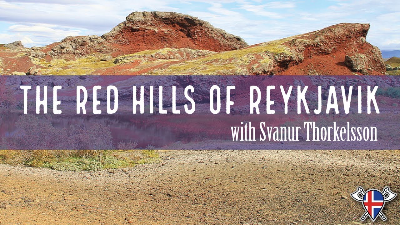 The Red Hills of Reykjavik - YouTube