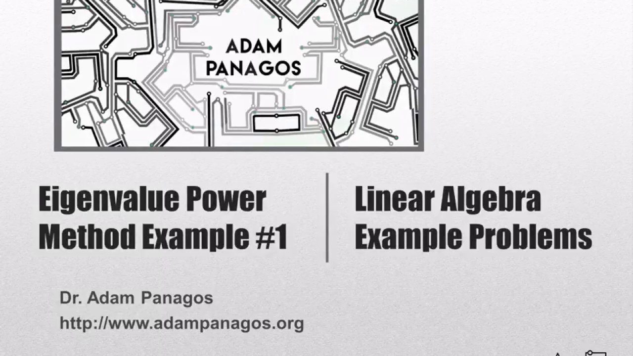The Eigenvalue Power Method Example #1 - Linear Algebra Example ...