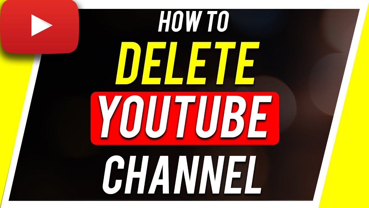 How to edit or remove the Youtube channel 2021 - YouTube