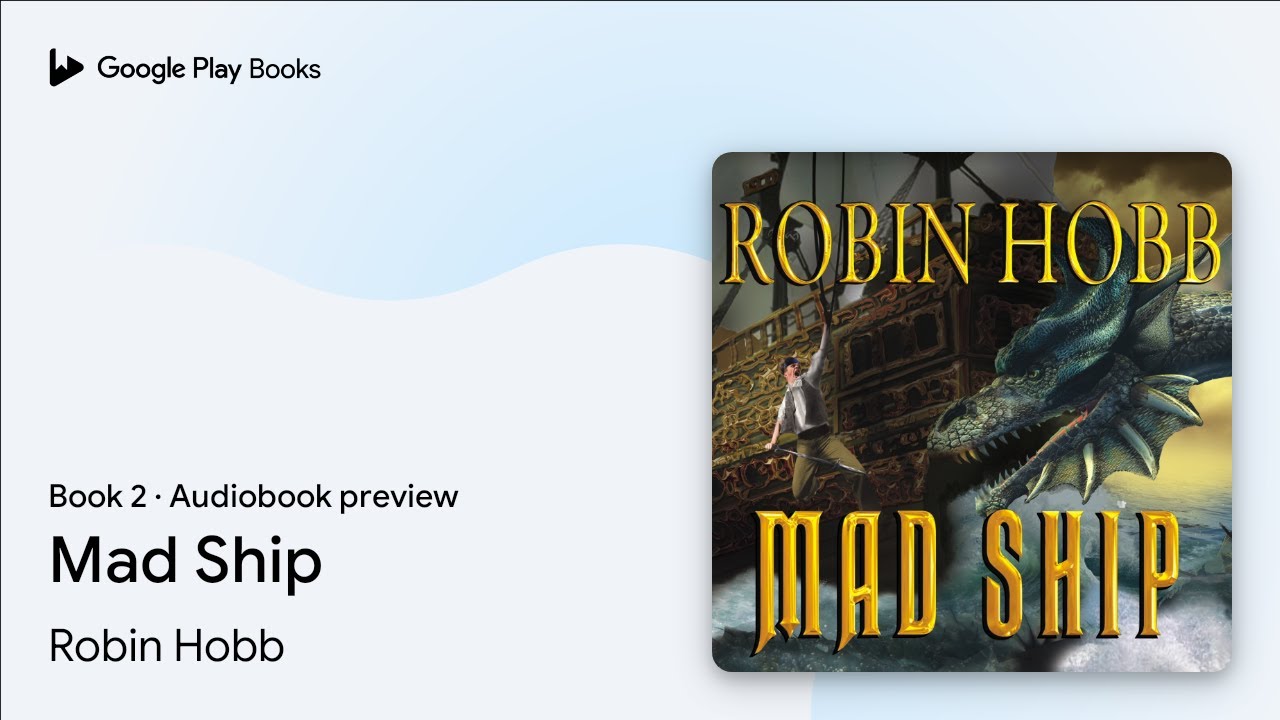 Mad Ship Book 2 by Robin Hobb · Audiobook preview - YouTube