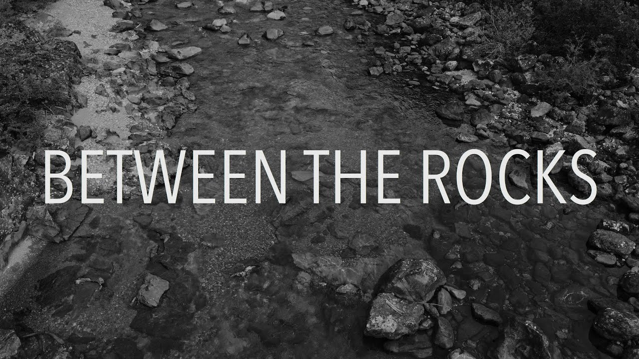 Between the Rocks - YouTube