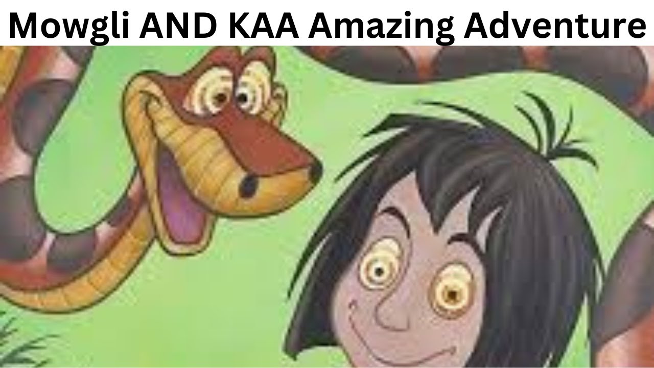 The Junglebook | English Story | Mowgli And KAA | Amazing Adventure ...
