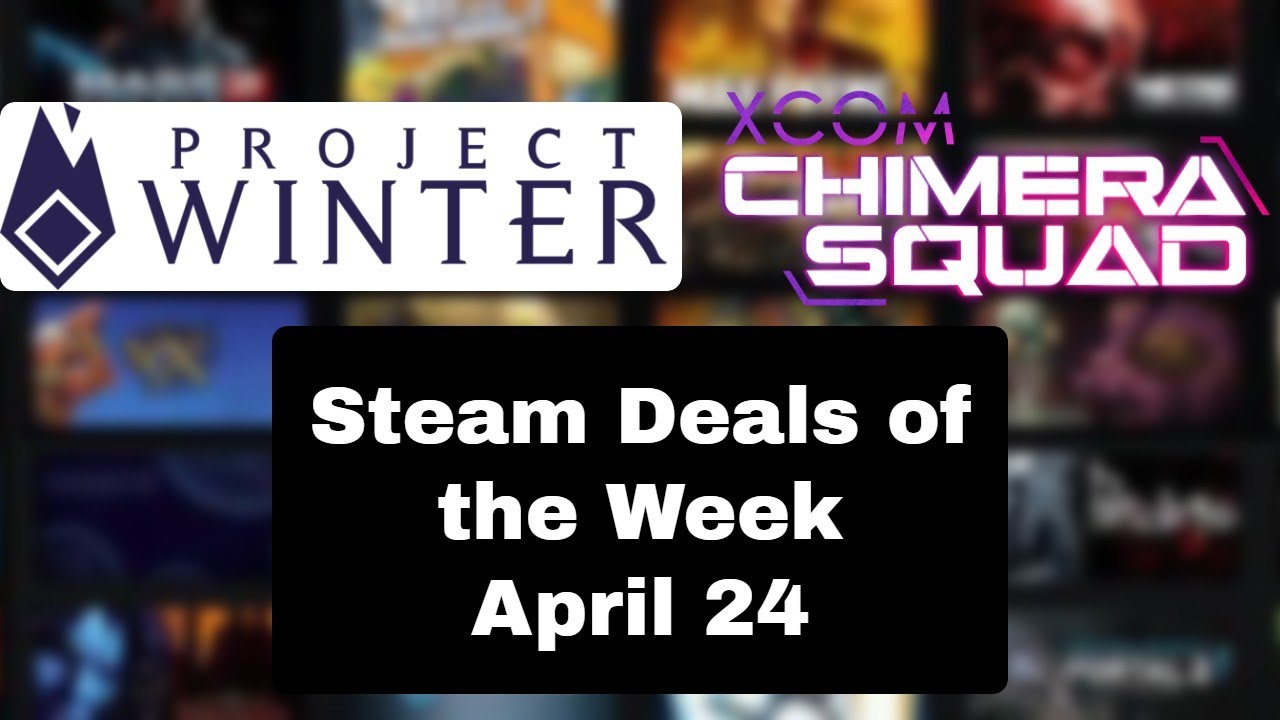 April 24 Steam Weekend Sales | Steam Deals of the Week - YouTube