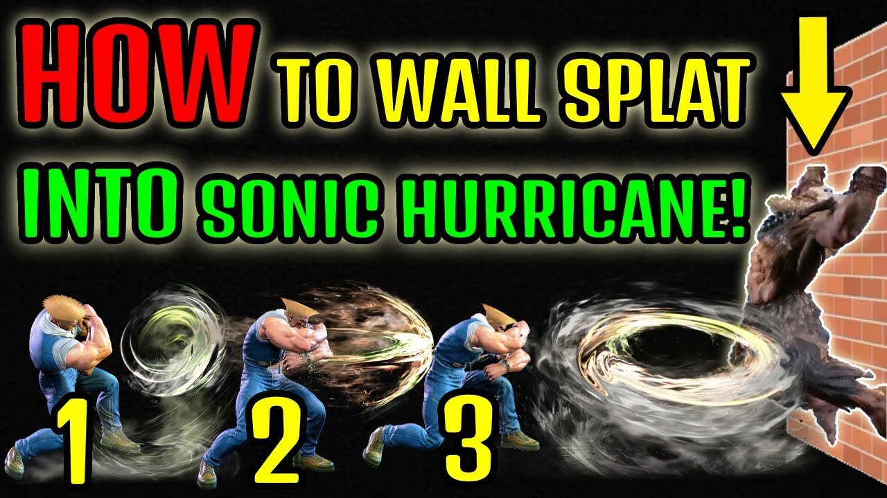 🌀GUIDE: HOW TO WALL SPLAT INTO SONIC HURRICANE WITH GUILE STREET ...