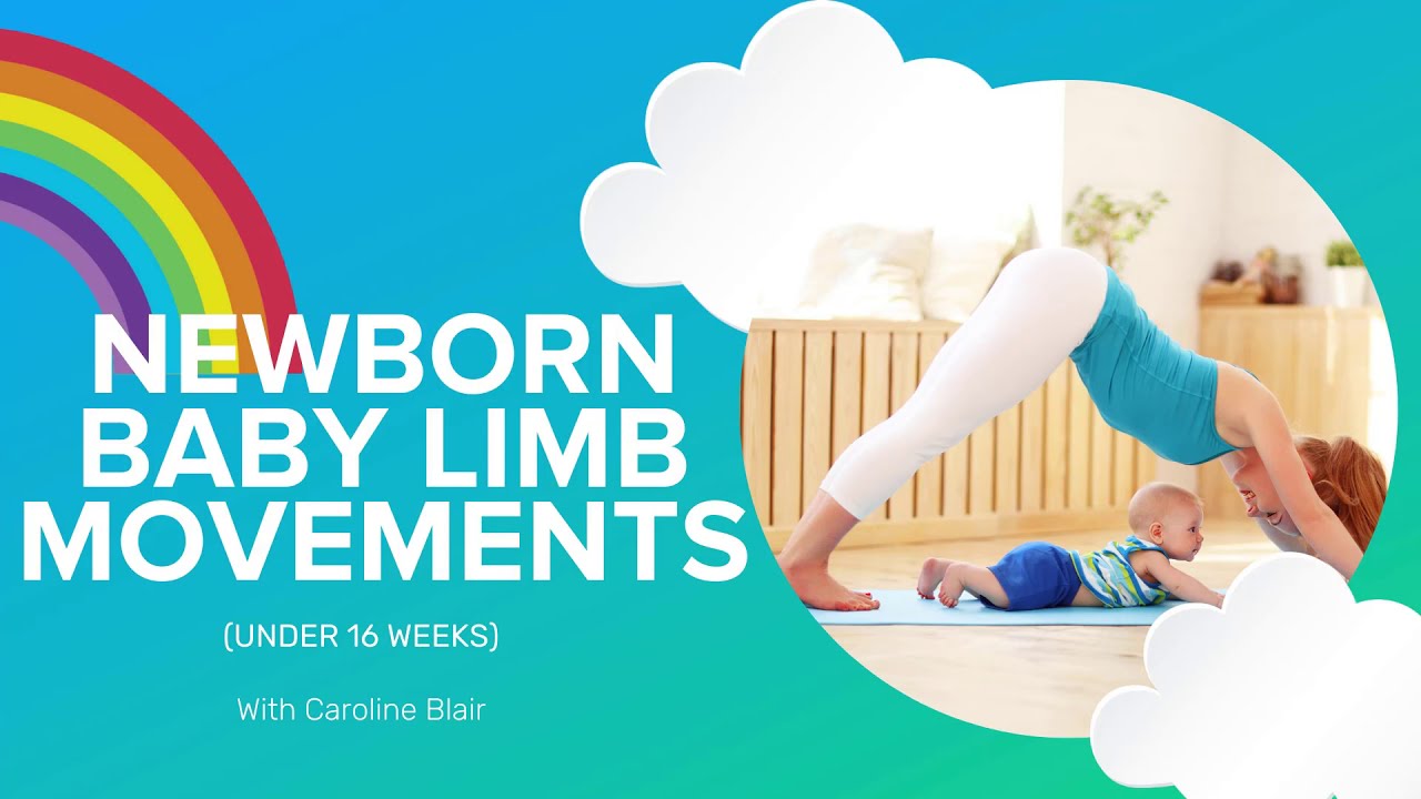 Newborn Baby Limb Movements with Caroline - YouTube