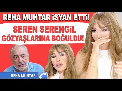Reha Muhtar canlı yayında isyan etti! Seren Serengil gözyaşlarına hakim olamadı!