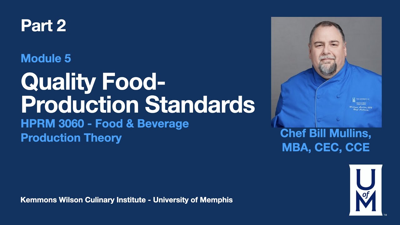 HPRM 3060 Food & Beverage Production Theory | Chapter 5, Part 2 Quality ...