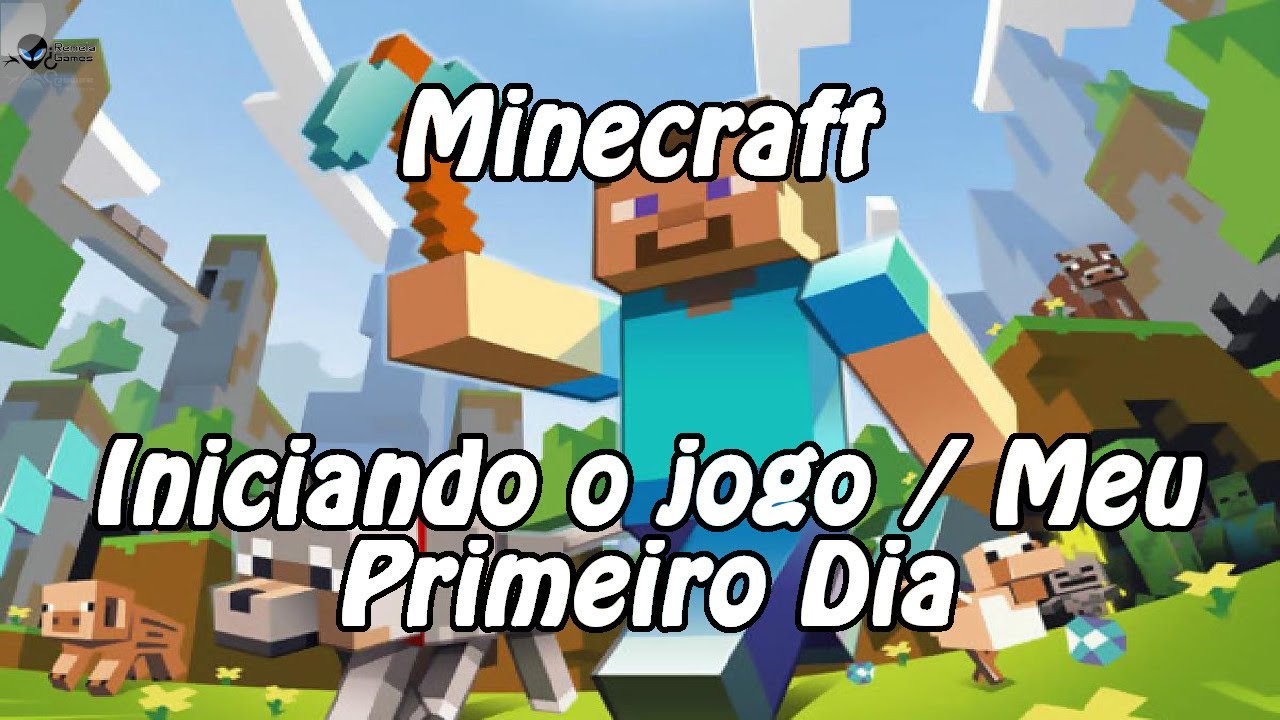 Minecraft Iniciando O Jogo Meu Primeiro Dia Youtube