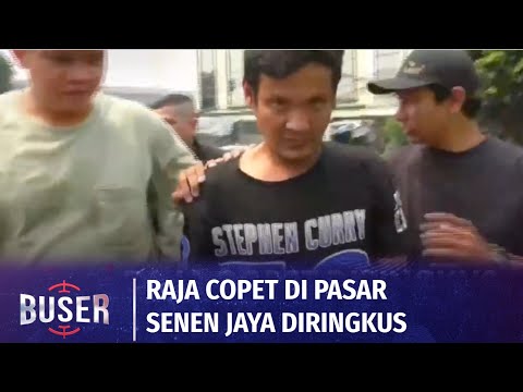 Raja Copet di Pasar Senen Jaya Diringkus Polisi | Buser