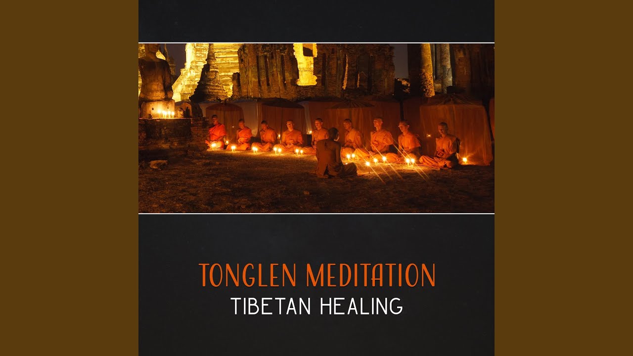 Tonglen Meditation – Tibetan Healing - YouTube