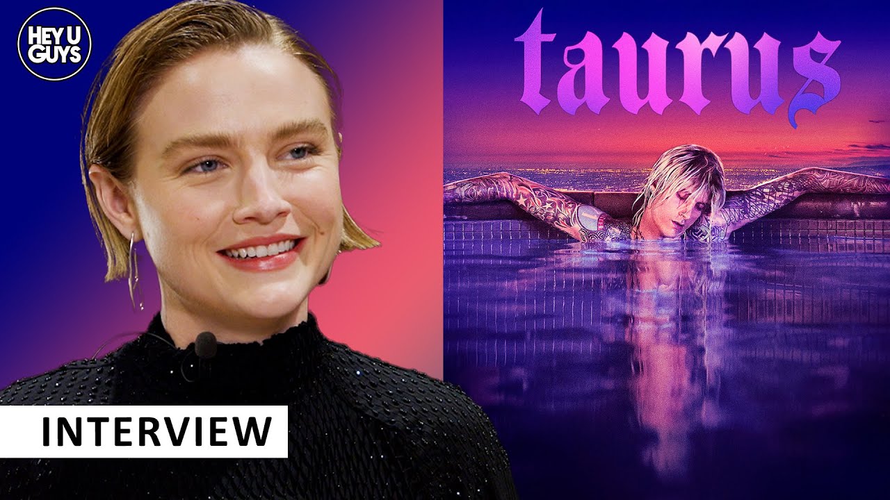 Taurus - Maddie Hasson on creating the compelling characters with ...