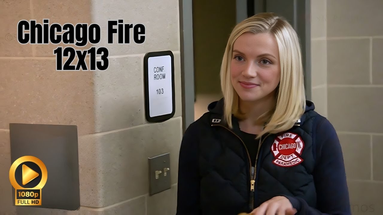 Chicago Fire 12x13 Promo "Never Say Goodbye" (HD) Season Finale | Boden ...