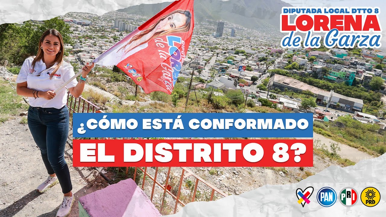 ¿Cómo está conformado el Distrito 8 en Monterrey? - YouTube