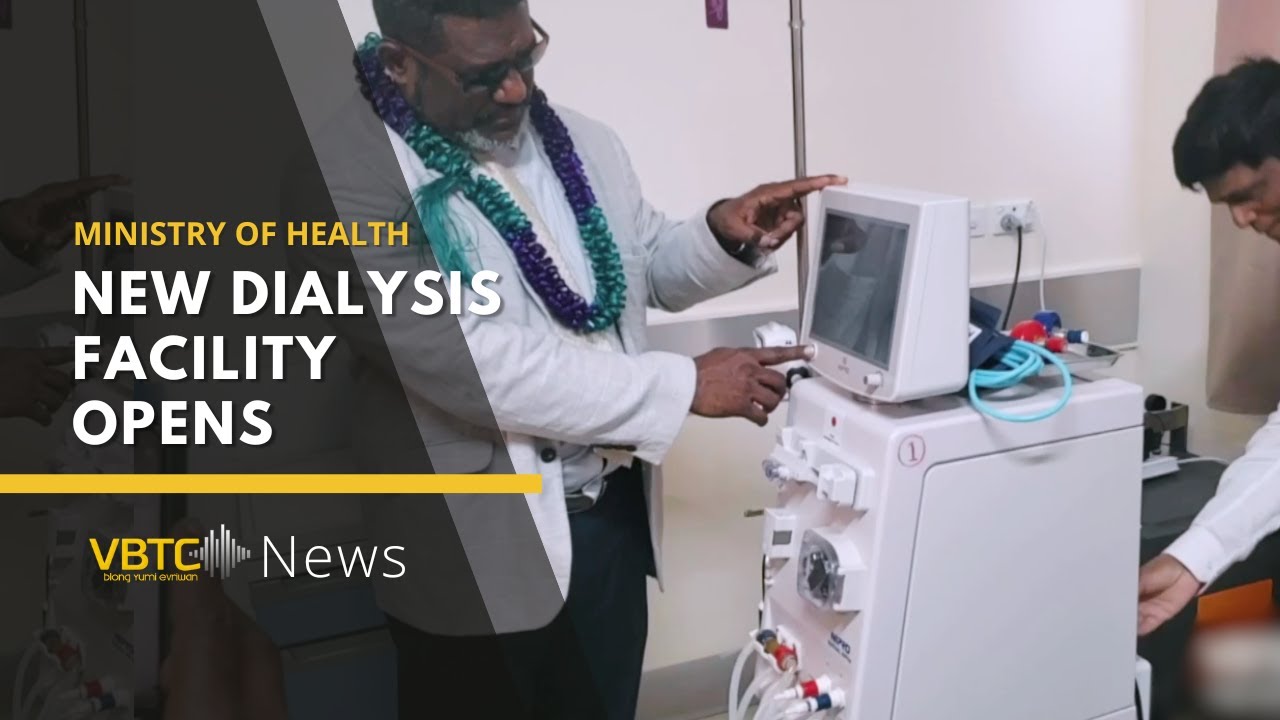 New Unit of Dialysis Facility Opens - Ministry of Health | VBTC News ...