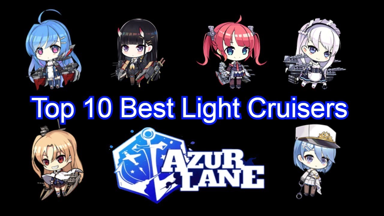 Top 10 Best Light Cruisers | Azur Lane - YouTube