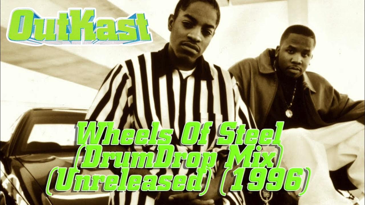 OutKast - Wheelz Of Steel (Drumdrop Mix) (Unreleased) (1996) - YouTube