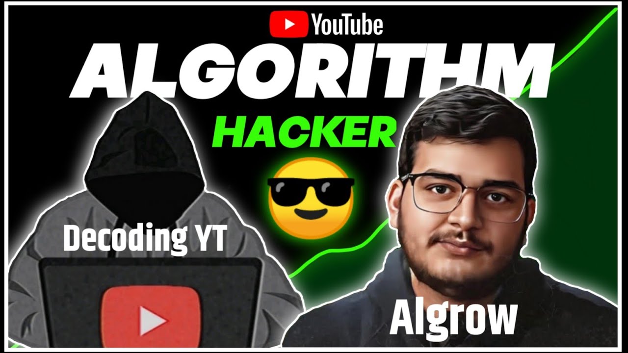 How Algrow And Decodingyt Youtube Algorithms Hacker😎 Algrow And 8167