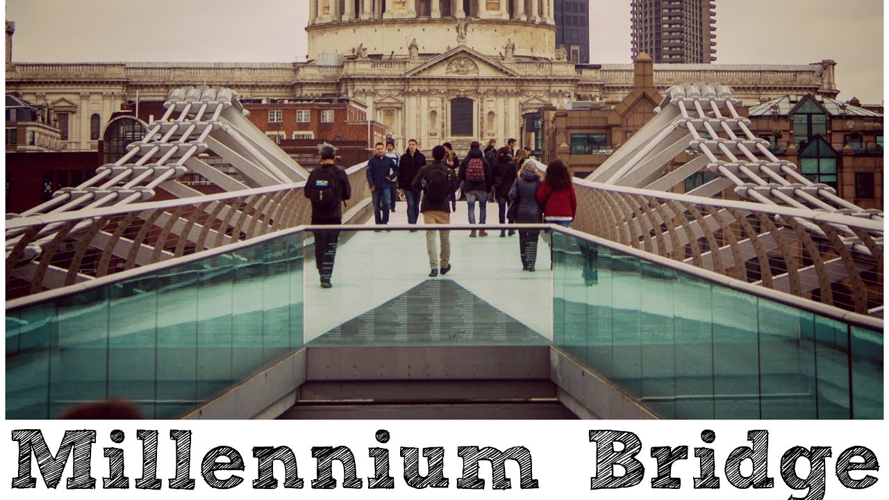 London | Millenium Bridge | Travel Guide - YouTube