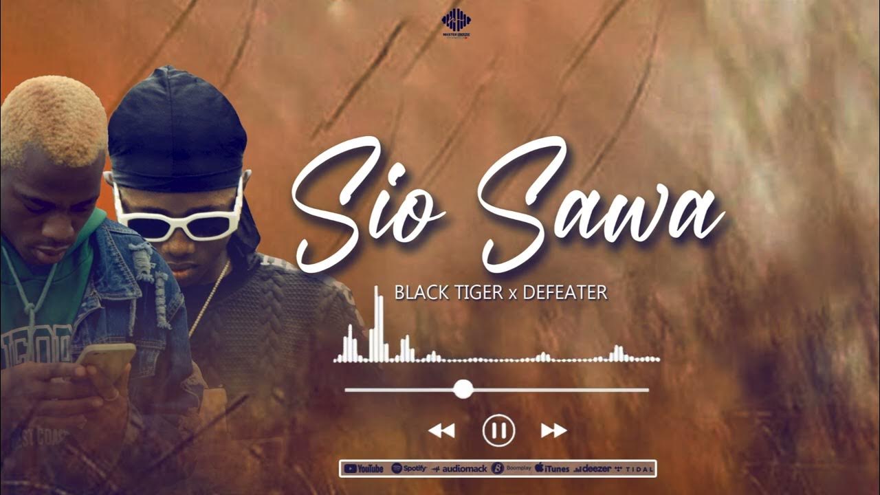 Sio_sawa by Black_Tiger_ft_Defeater_boy ( officiel_audio) - YouTube