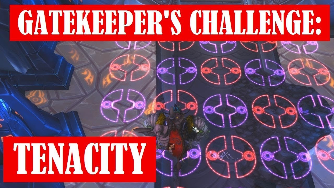 Gatekeeper's Challenge: Tenacity - Quest - World of Warcraft - YouTube