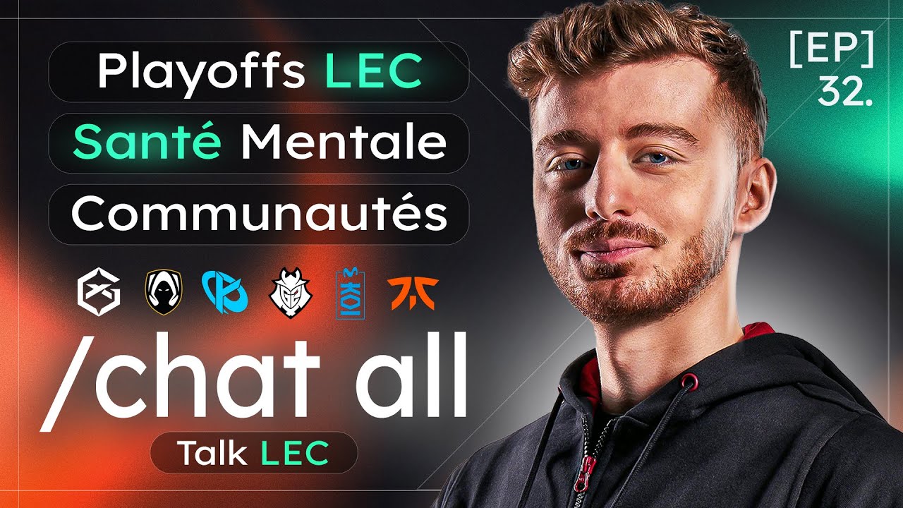 /CHAT ALL #31 : Le GRAND Debrief du LEC Spring ! (KC, Mes actus, Santé ...