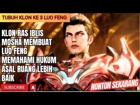 SWALLOWED STAR EPS 136 | TUBUH KLON KE 3 , YAITU TUBUH KLON KLAN MOSHA ...