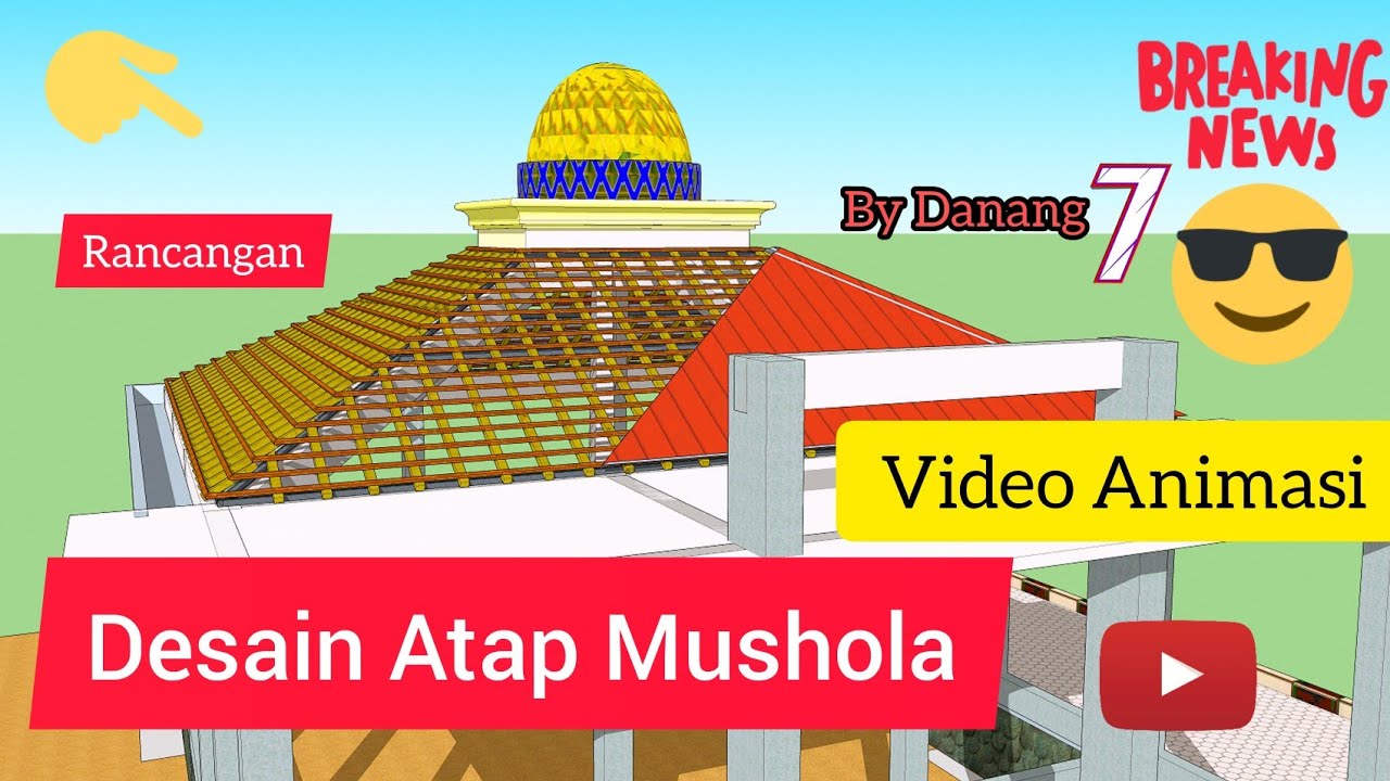 Rancangan Desain Atap Mushola Minimalis - YouTube