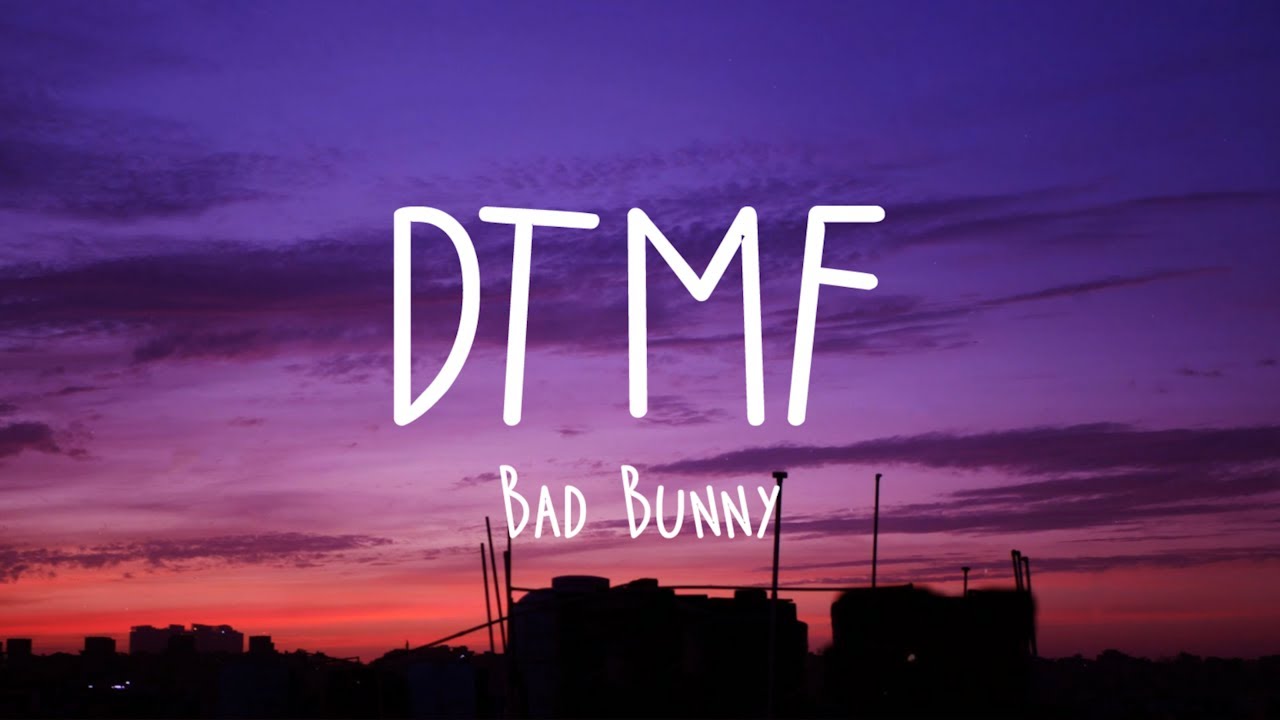 BAD BUNNY - DtMF (Letra/Lyrics) - YouTube