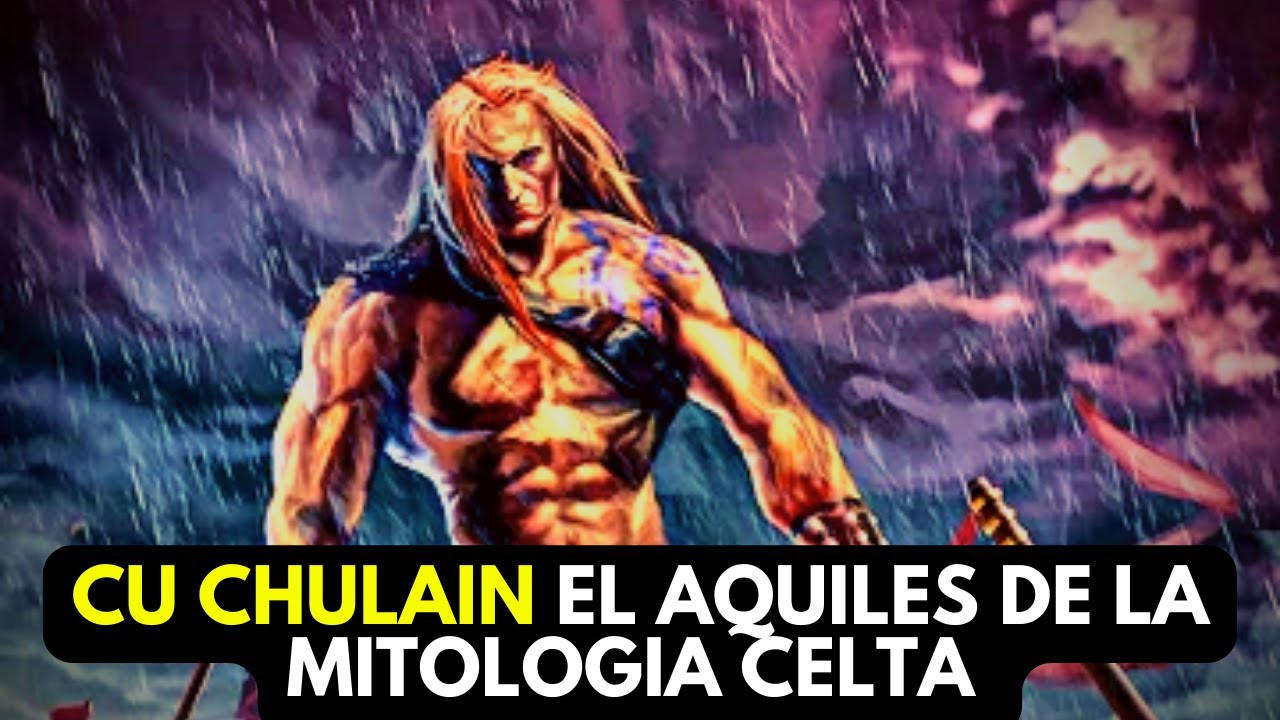 La Historia de Cu Chulainn - Mitología Celta - YouTube