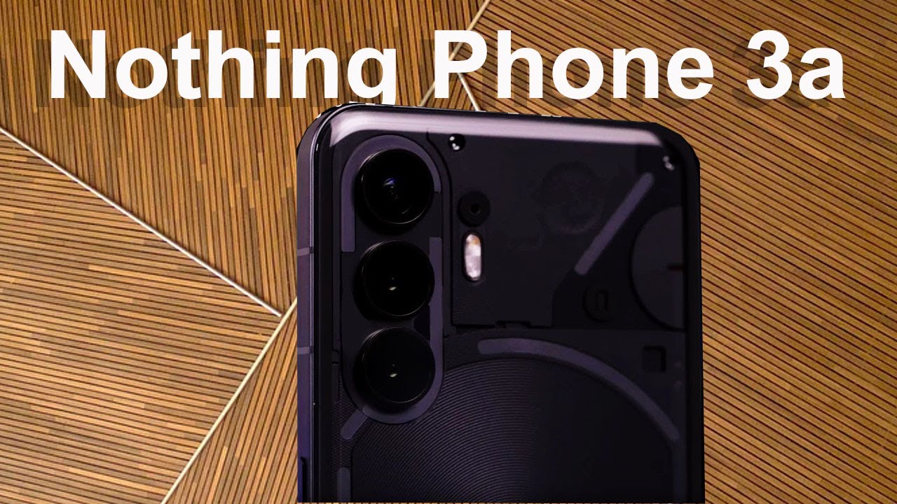 Nothing Phone 3A & 3A Pro – Full Specs, Price & Major Upgrades! - YouTube