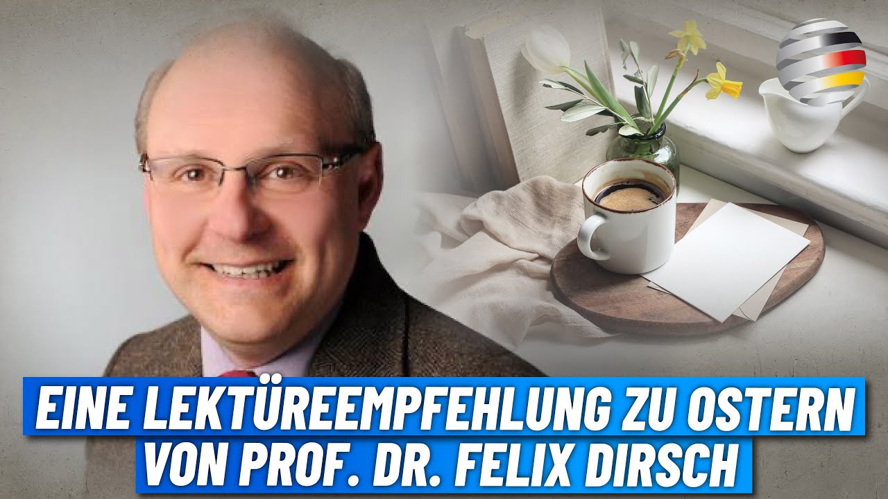 Eine Lektüreempfehlung zu Ostern von Prof. Dr. Felix Dirsch - YouTube