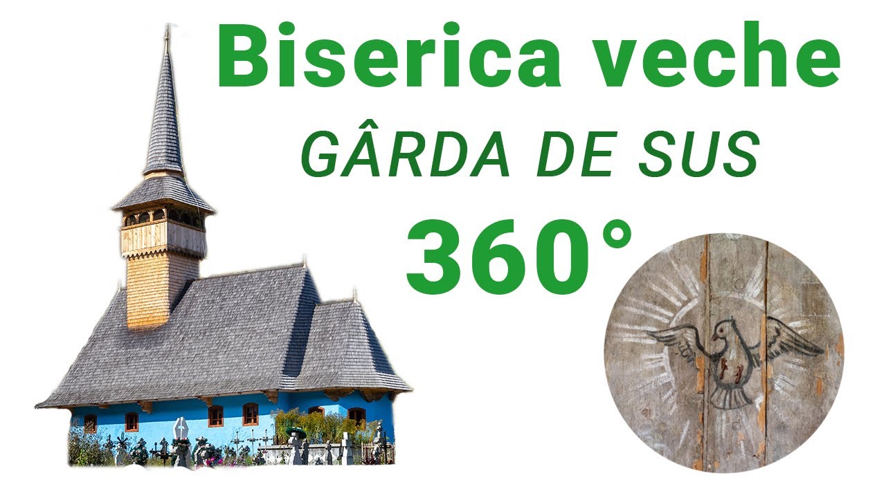 Biserica Veche Garda de Sus 360 - YouTube