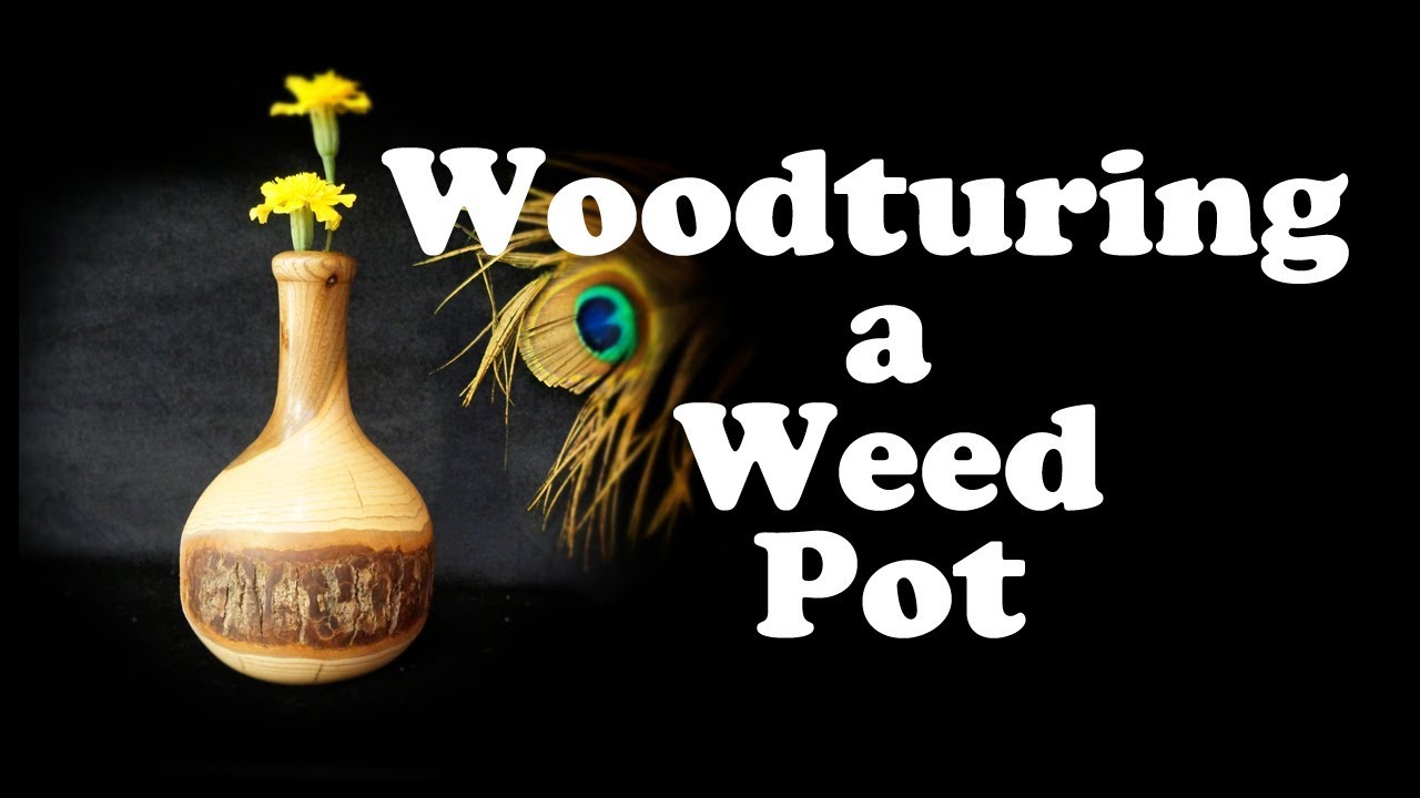 Woodturning a weed pot with a glass tube in it ! - YouTube