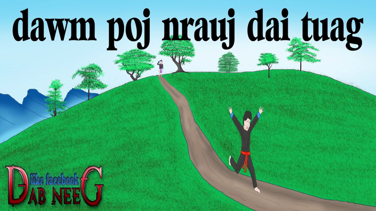 dab neeg 732 dawm poj nrauj dai tuag - YouTube