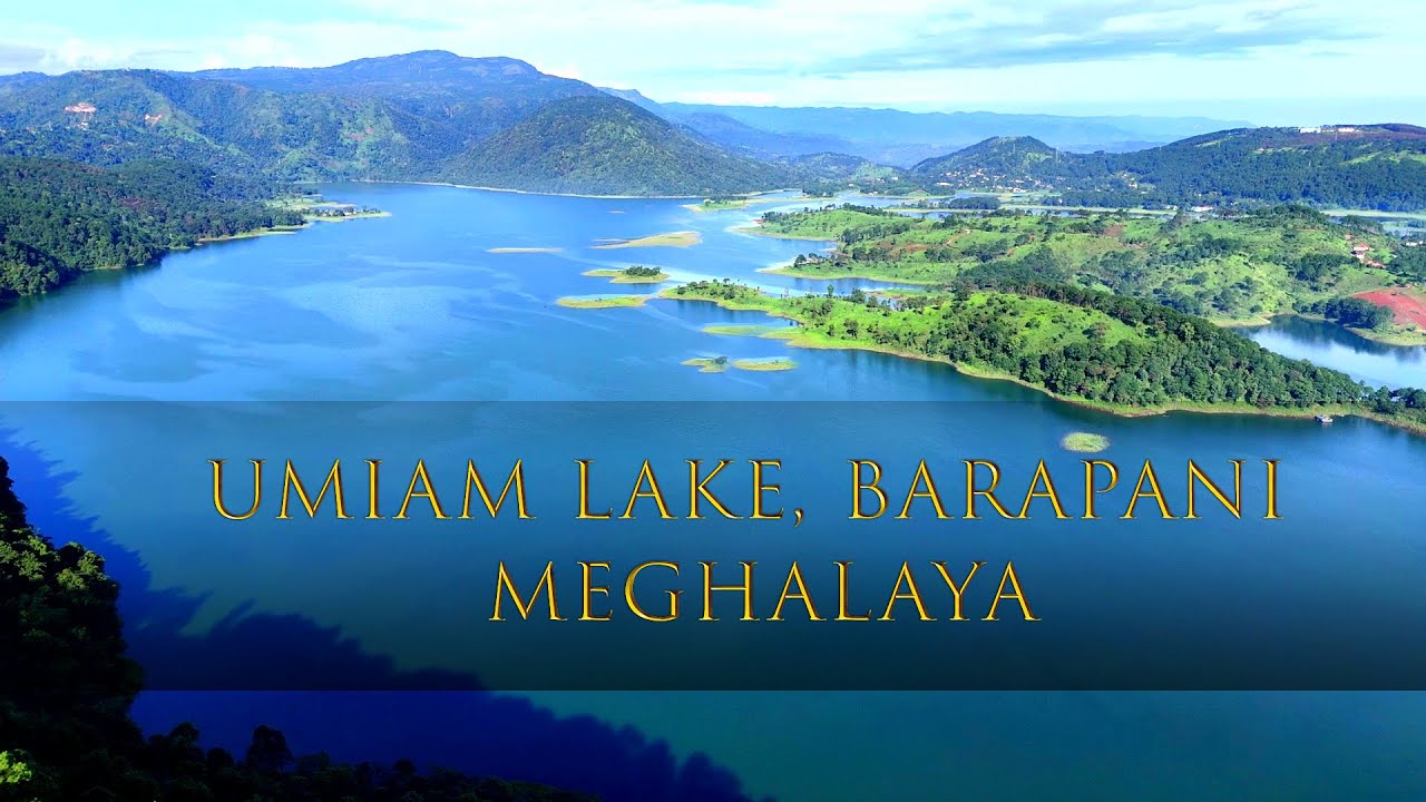 Umiam Lake, Barapani, Meghalaya - YouTube