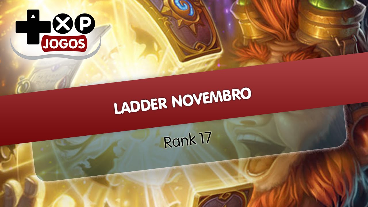 Hearthstone Ladder - Novembro (Rank 17 - Parte 1) - YouTube