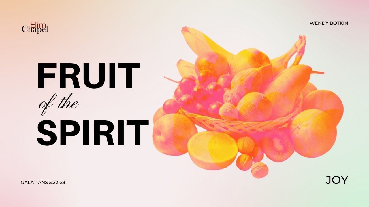 FRUIT OF THE SPIRIT | Joy | Wendy Botkin - YouTube