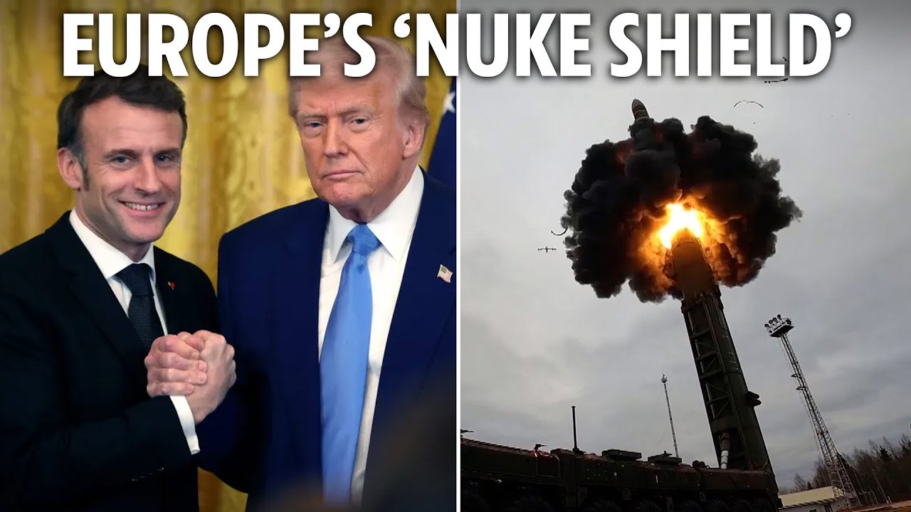 France's Macron offers ‘NUCLEAR SHIELD’ to protect Europe from Putin ...