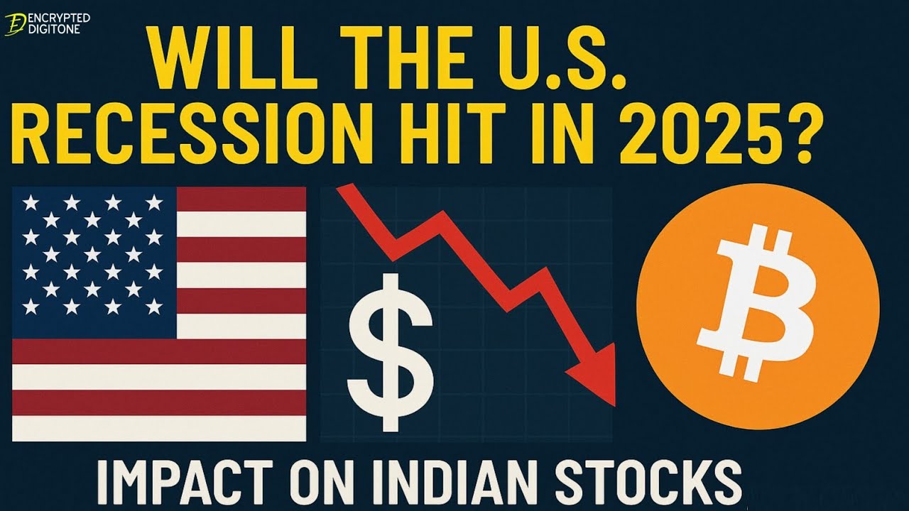 Will the U.S. Recession Hit in 2025? |Impact on Indian Stocks, Crypto ...
