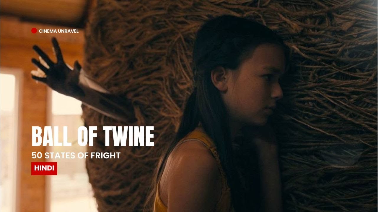 Ball of Twine (2020) (Netflix) Explained In हिंदी | Full Movie ...