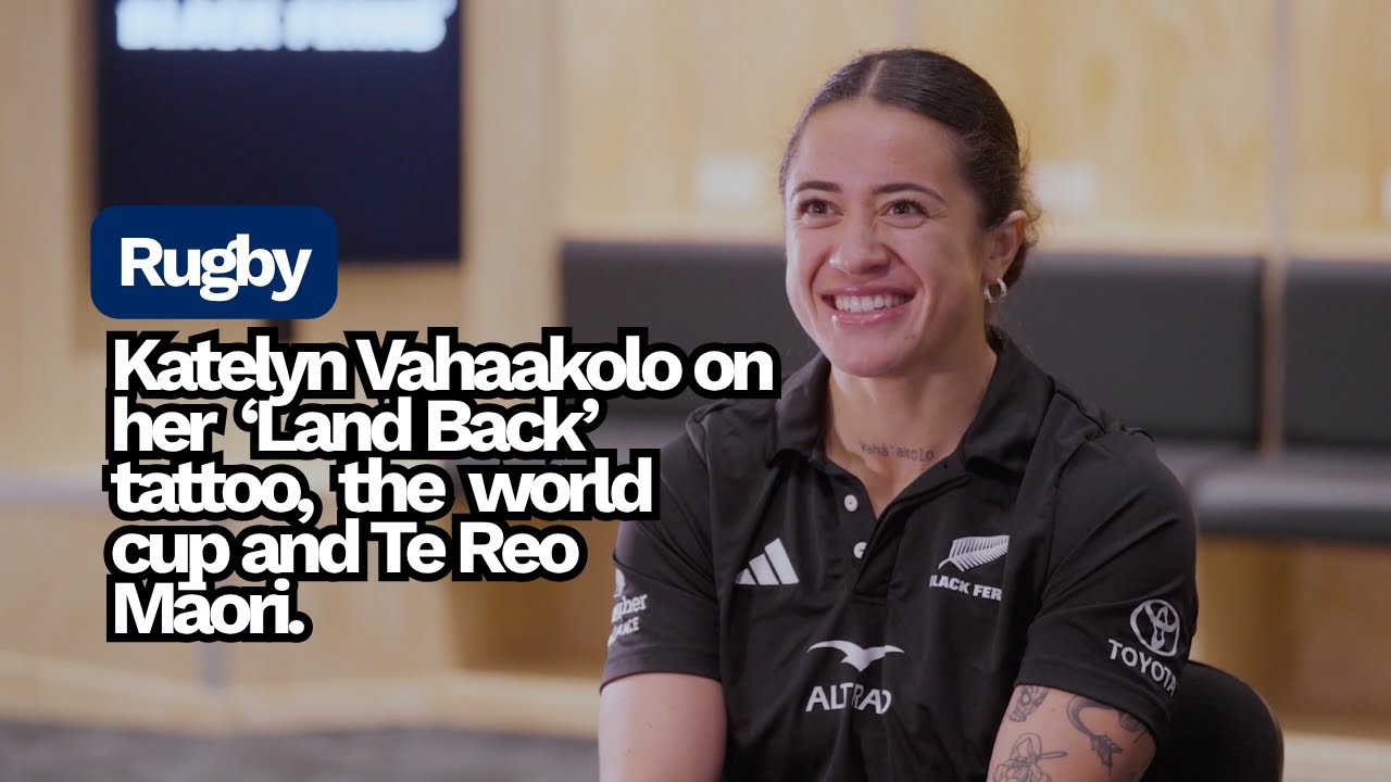 Black Fern Katelyn Vahaakolo on her ‘Land Back’ Tattoo, the world cup ...