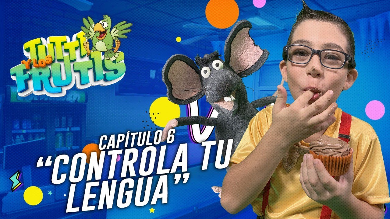 Controla Tu Lengua 👅 | Tutti y los Frutis 🍍 - Capitulo 6 - YouTube