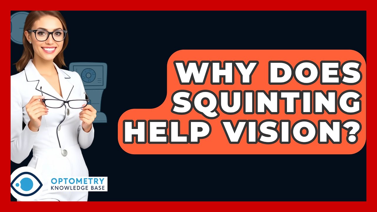 Why Does Squinting Help Vision? - Optometry Knowledge Base - YouTube
