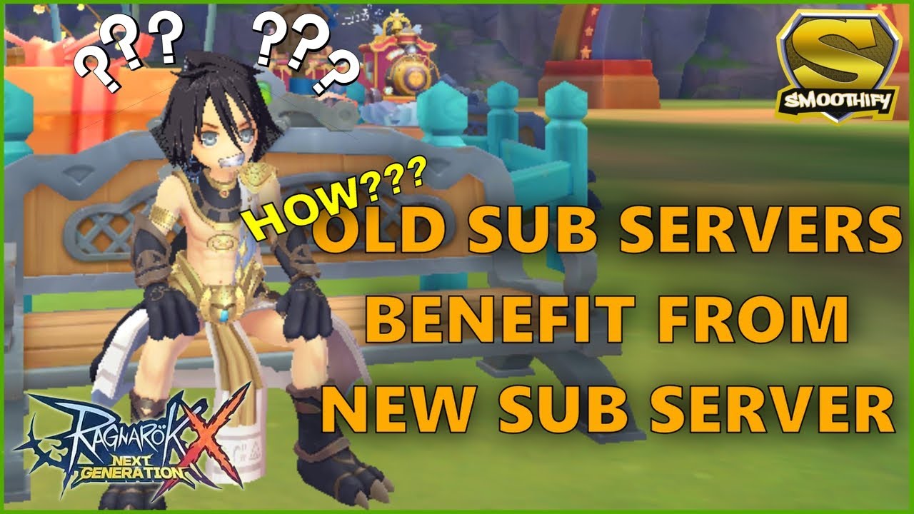 Ragnarok X: Next Generation - How Old Sub Servers Benefit from New Sub ...