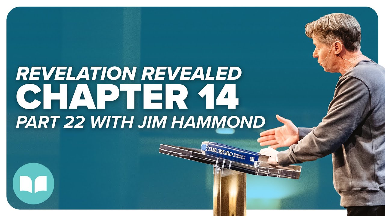 Revelation Revealed 22 | Rev. 14 | Jim Hammond | LW - YouTube