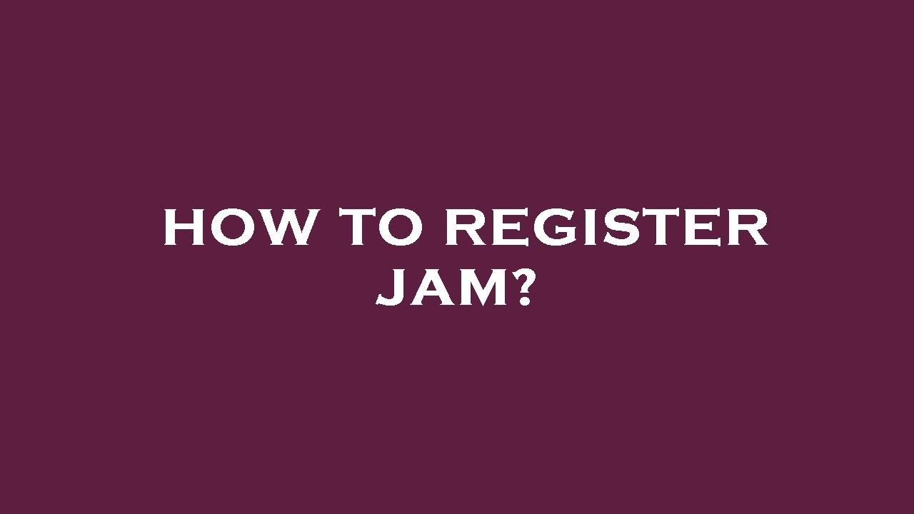 How to register jam? - YouTube