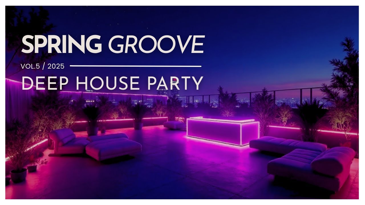 Spring Groove Vibes 🌸 | Deep House Mix • Upbeat Lounge Music - YouTube