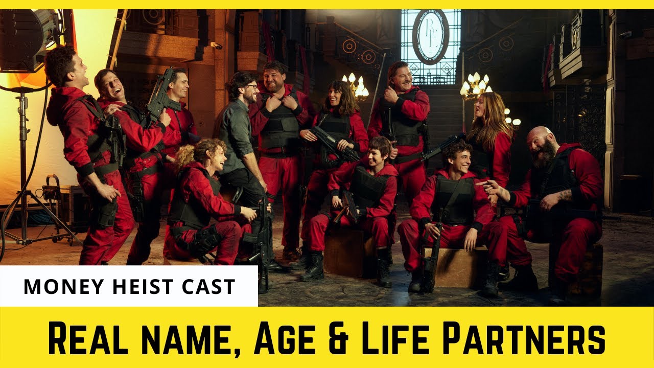 Money Heist Cast ( La Casa de Papel ) 🔥 Real Name, Age and Life ...