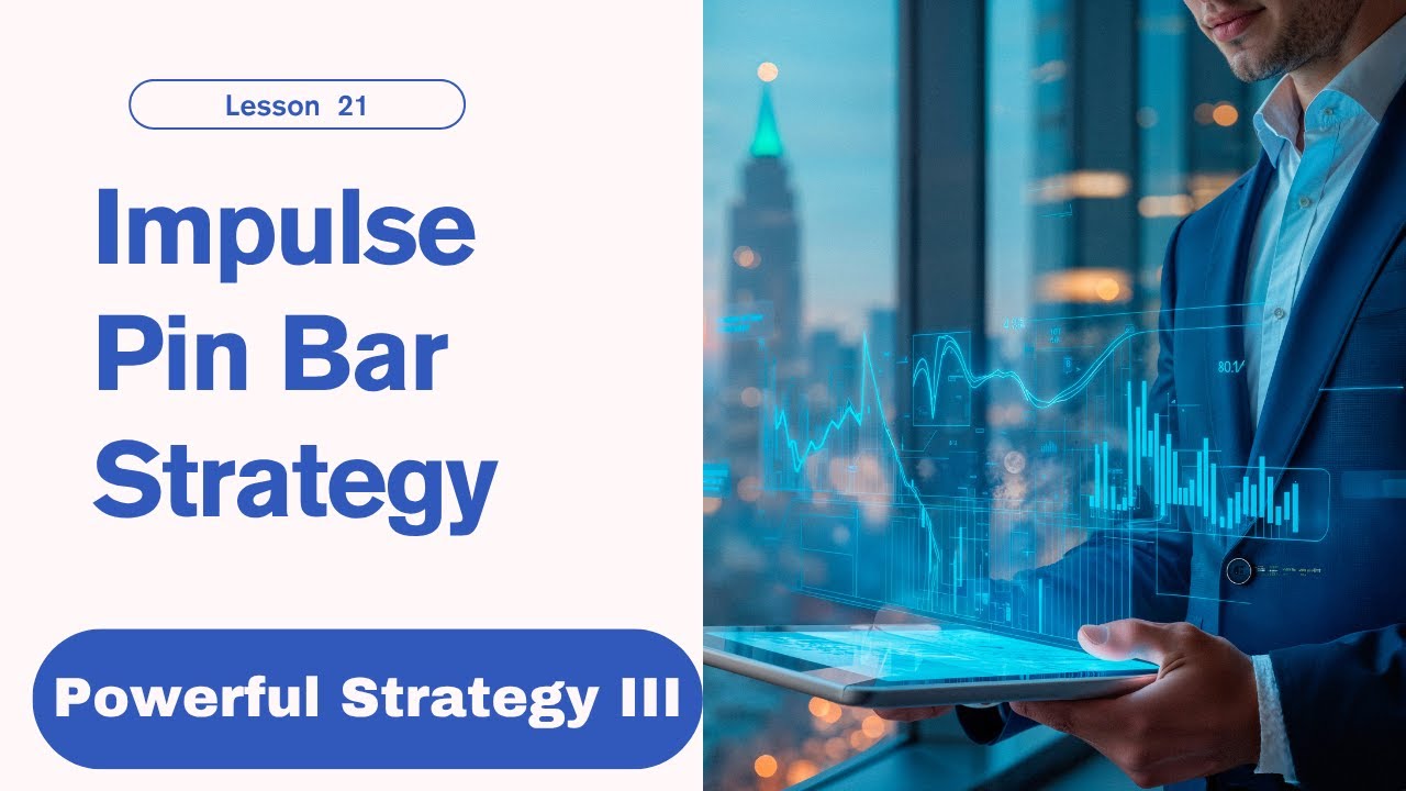 21 වන පාඩම | Impulse Pin Bar | Powerful Strategy 3 | Trade with Supun ...